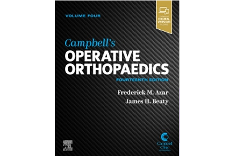 Campbell's Operative Orthopaedics, Fourteenth Edition | Mahidol ...